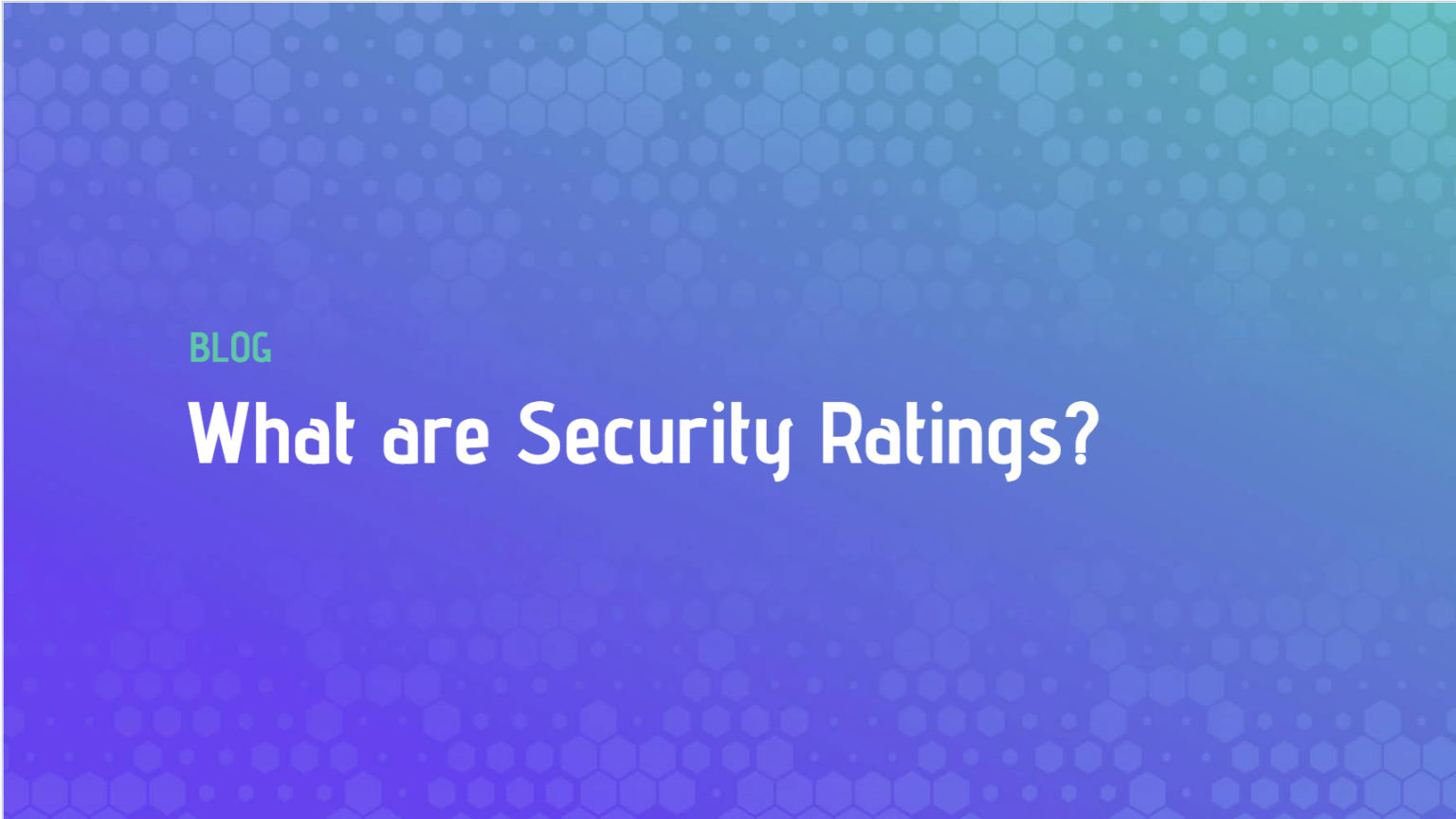 Learning Center - SecurityScorecard